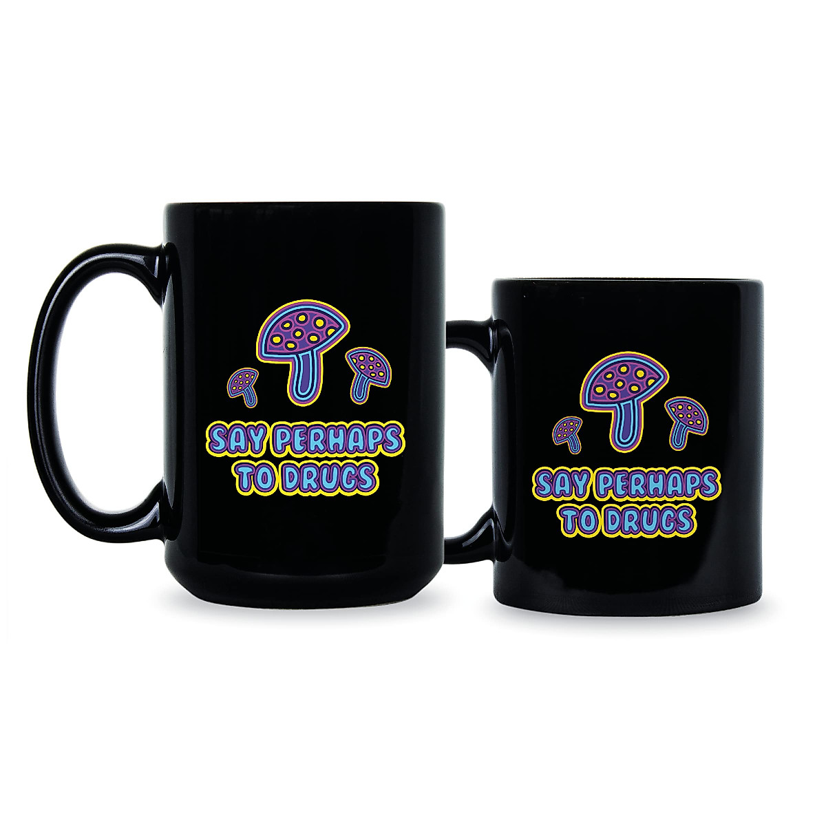 LIBBY'S BENCHMARK27 DESIGNS Say Perhaps to Drugs Mug Mushroom Coffee Cup Psychedelic Mushrooms Mugs