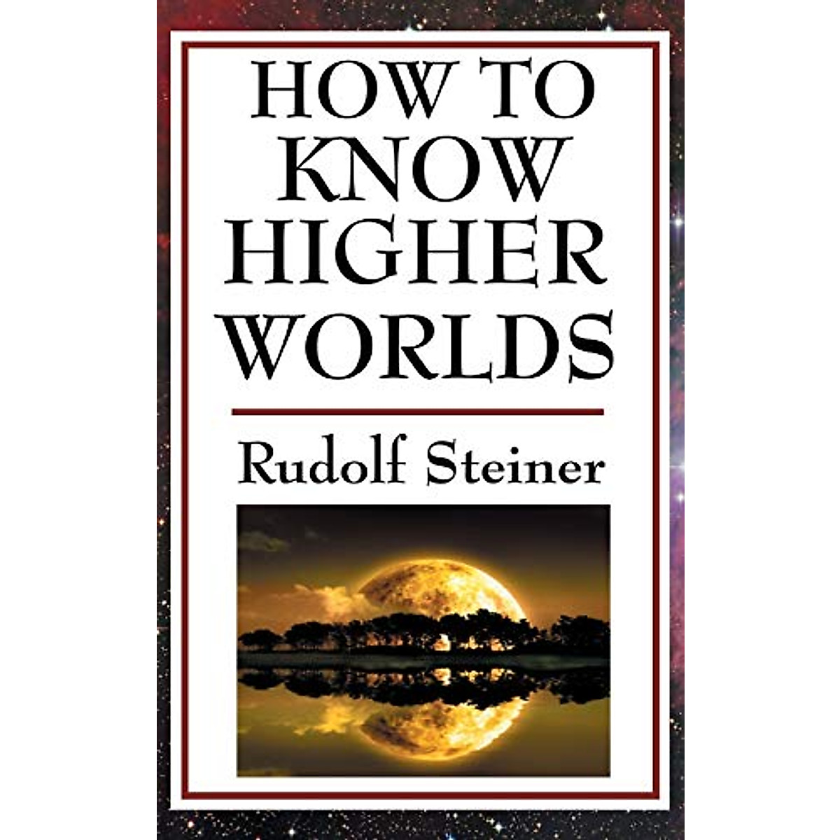 How to Know Higher Worlds
