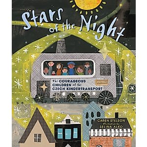 Stars of the Night: The Courageous Children of the Czech Kindertransport