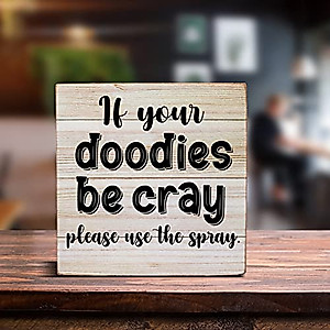 If Your Doodies Be Cray Wooden Box Sign Desk Decor Bathroom Quote Wood Box Sign for Home Bathroom Shelf Table Decoration 5 X 5 Inch