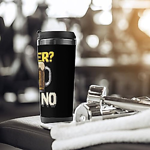Beer Yes No Travel Coffee Mug Reusable Insulated Drinking Cup with Lid for Home Outdoor Works 13 Oz