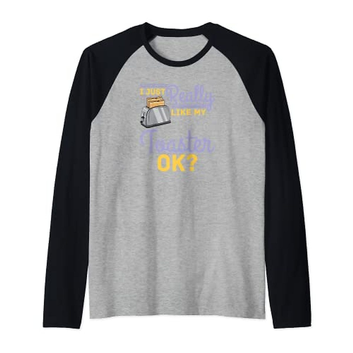 Toaster Oven Toasted Bread Toast Maker Pun Raglan Baseball Tee
