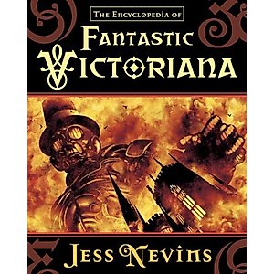 The Encyclopedia of Fantastic Victoriana