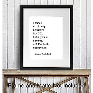 Alice Wonderland decoration - Inspiration Wall Art - Home Office Wall Decor Poster - Encouragement Gift - Funny Quotation for Bedroom, Living room - Cute Saying for Wall Decor UNFRAMED 8x10