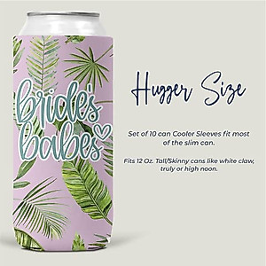 Bride and Brides Babes Hugger Set of 10, Can Cooler Sleeves- Bridal Shower Cooler Sleeves for Bridesmaids and Bride To Be Hugger, Skinny Bachelorette Coozies, 12oz, Slim Can Hugger Bachelorette