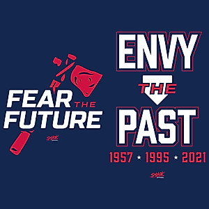 Fear The Future - Envy The Past T-Shirt for Atlanta Baseball Fans (SM-5XL) (Navy Short Sleeve, X-Large)