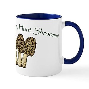 CafePress Only Fungi's Hunt Shrooms! Mug Ceramic Coffee Mug, Tea Cup 11 oz
