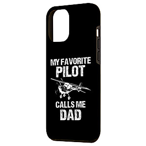 iPhone 12 Pro Max Aviation My Favorite Pilot Calls Me Dad Mens Pilot's Dad Case