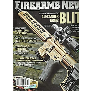 FIREARMS NEWS, GUN SALES, REVIEWS & INFORMATION, OCT, 2019 VOLUME 73 ISSUE,19