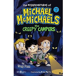 The Misadventures of Michael McMichaels Vol. 3: The Creepy Campers (The Misadventures of Michael McMichaels, 3)