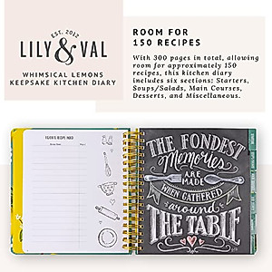 Lily & Val Keepsake Kitchen Diary Cookbook, Blank Recipe Book to Write in Your Own Recipes, Dinner, Breakfast, and Lunch Recipe Book, 300 Pages Whimsical Lemons