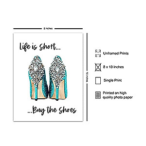 Life Is Short Buy The Shoes - Light Blue Designer Wall Decor - Glam Wall Decor - High Fashion Design Wall Art Poster - Glamour Wall Art - Luxury Wall Decor - Funny Wall Decor for Women, Girls Bedroom