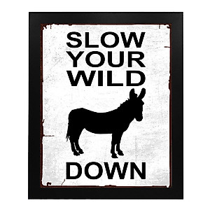 Slow Your A$$ Down - Animal Wall Art Decor, Funny Donkey Wall Art Sign Replica Print is Ideal for Home Decor, Office Decor, Bar, & Cave Decor. Great Novelty Sign & Fun Gift for All! Unframed - 8X10