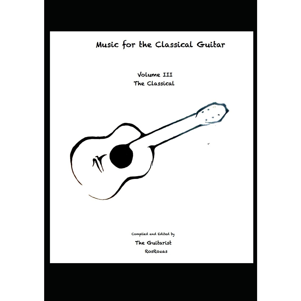Music For the Classical Guitar: Volume The Classical