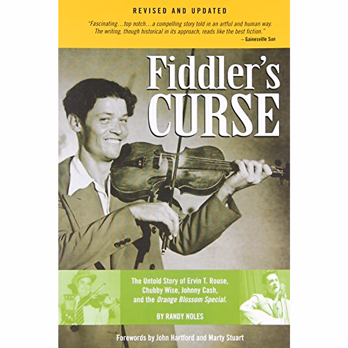 Fiddler's Curse: The Untold Story of Ervin T. Rouse, Chubby Wise, Johnny Cash, and The Orange Blossom Special (Revised and Updated)