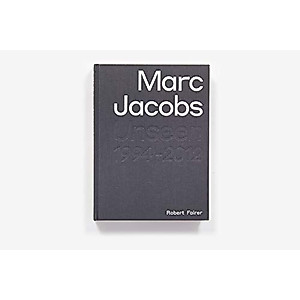 Marc Jacobs: Unseen 1994 – 2012