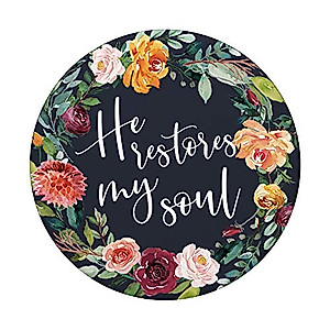 He Restores My Soul - Christian Scripture Bible Verse Psalm PopSockets PopGrip: Swappable Grip for Phones & Tablets