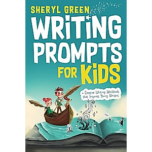 Writing Prompts for Kids: A Creative Writing Workbook To Inspire Young Writers