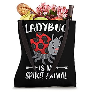 Ladybug Is My Spirit Animals Ladybugs Lover Tote Bag