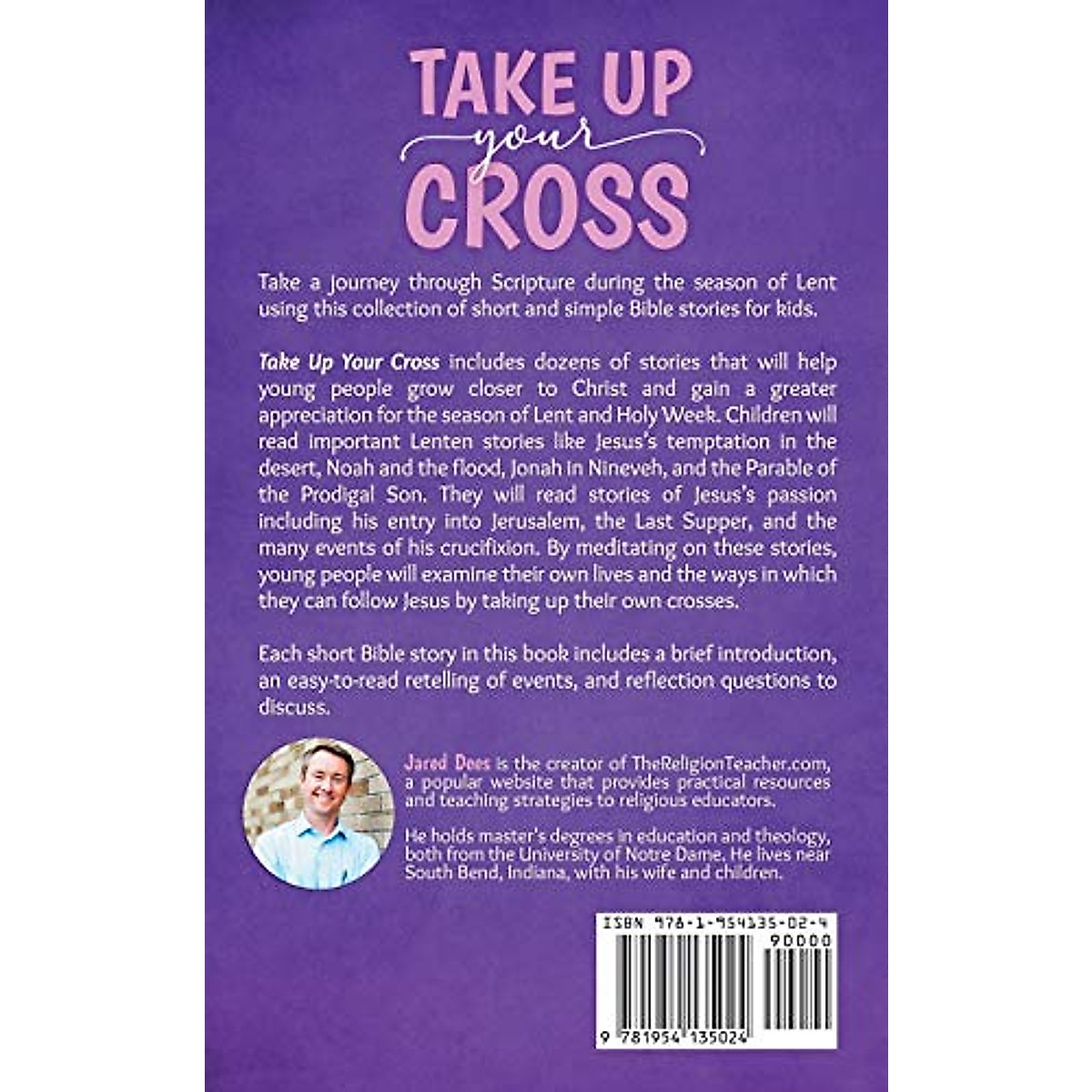 Take Up Your Cross: Lenten Bible Stories for Kids