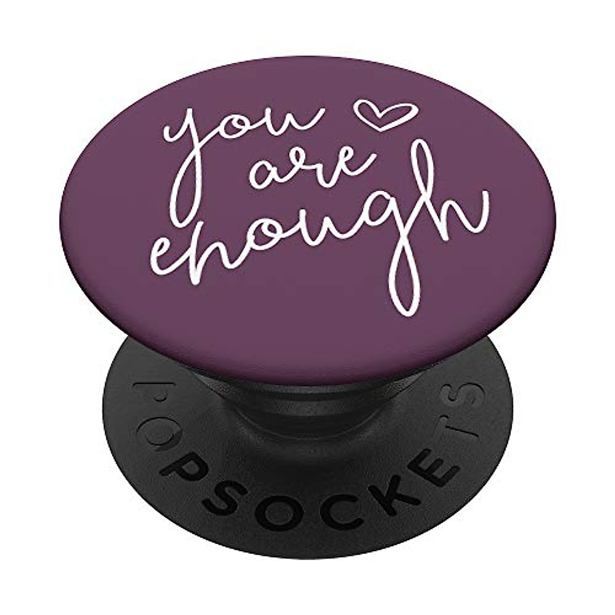 You Are Enough - Purple Motivational Inspirational Quote PopSockets PopGrip: Swappable Grip for Phones & Tablets