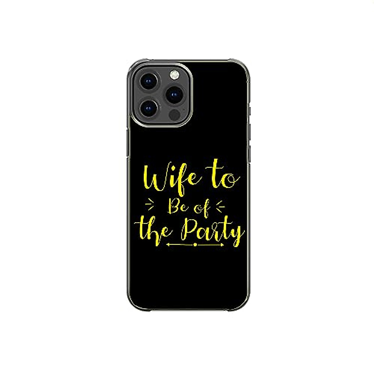 Wife To Be Of The Party Sarcastic Pattern Art Design Anti-Fall and Shockproof Gift iPhone case (iPhone XR)