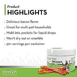 TOMLYN Pill-Masker Original Bacon-Flavored Paste for Dogs & Cats, 4oz