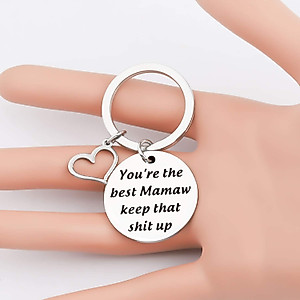 KUIYAI Funny Grandma Gift You're The Best Mamaw Keep That Shit Up Keychain Mother's Day Gift(Best Mamaw KS)