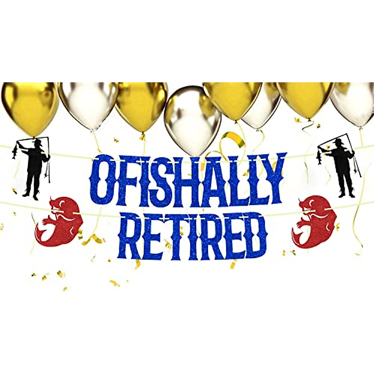 Ofishally Retired Banner, Happy Retirement ,Fishing Themed Retirement Party Decoration, Gone Fishing Themed Party Decoration(Double-sided Glitter)