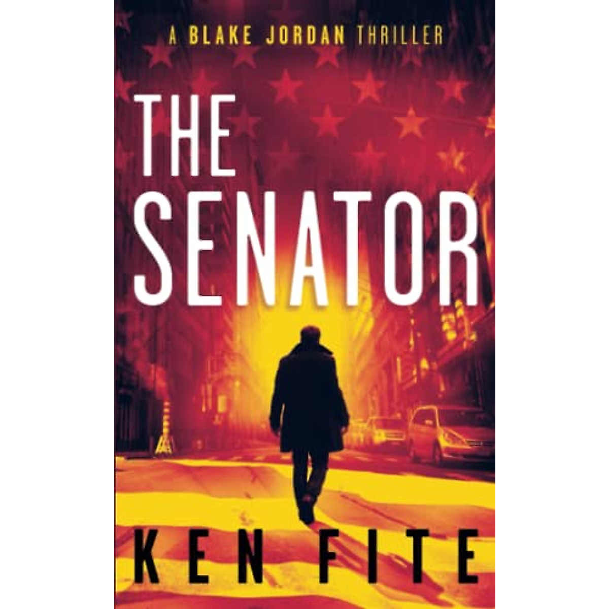 The Senator: A Blake Jordan Thriller (The Blake Jordan Series)