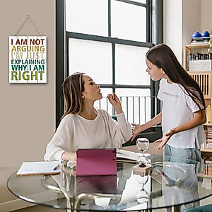 CREOATE Funny Wood Sign Wall Art, I Am not Arguing I’m Just Explaining Why I Am Right - Cute Emo Wooden Sign Wall Hanging Plaque for Office Decor, Teen Boy or Girl's Room
