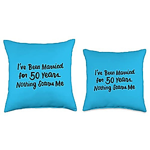 Couples Married 50 Years - Funny 50th Wedding Anniversary Throw Pillow