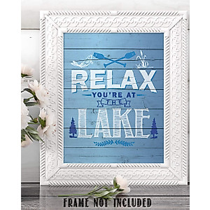 Relax You're at The Lake - Perfect for Vacation Home, Cabin Lake House Decor, Log Cabin, Hunting Lodge, or Man Cave Decor, Gift Idea for Nature Lovers, Wood Style Look 11x14 Unframed Art Print Poster