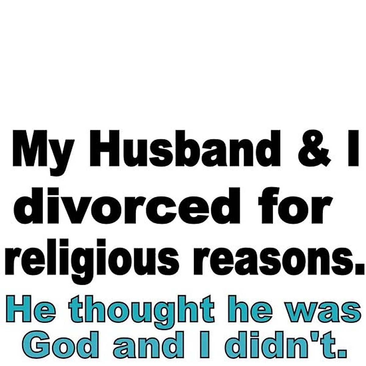 CafePress My Husband I Divorced For Religious Reasons. He T Ceramic Coffee Mug, Tea Cup 11 oz