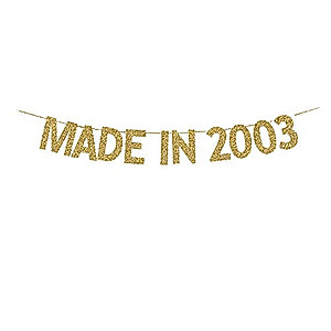 Made in 2003 Banner, Girls/Boys' 19th Birthday Party Decorations, Fun Gold Gliter Paper Sign