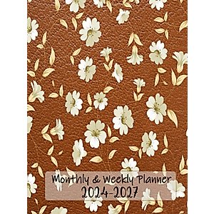 Monthly & Weekly Planner 2024-2027: January 2024 to December 2027 Planner, Yearly Agenda With Tabs Planning, Great For Long-Term Planning to Achieve Your Goals with Greater Ease and Success.