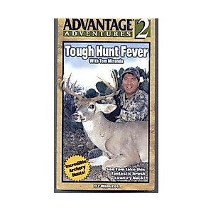 Advantage Adventures 2 - Tough Hunt Fever with Tom Miranda