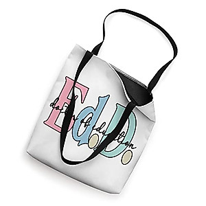 Doctor Of Education Appreciation Graduate EdD Doctorate Tote Bag