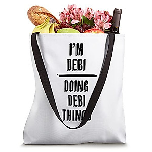 I'm DEBI - Doing DEBI Things | Funny - First Name - Tote Bag