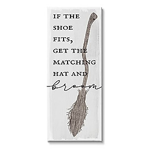 Stupell Industries If Shoe Fits Get Matching Broom Halloween Phrase Canvas Wall Art, 10 x 24, White