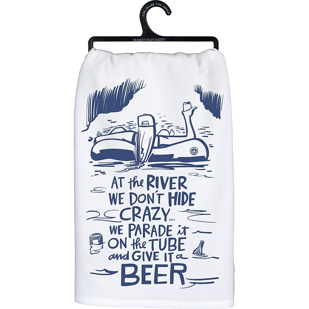 Kitchen Towel - At The River We Don't Hide Crazy