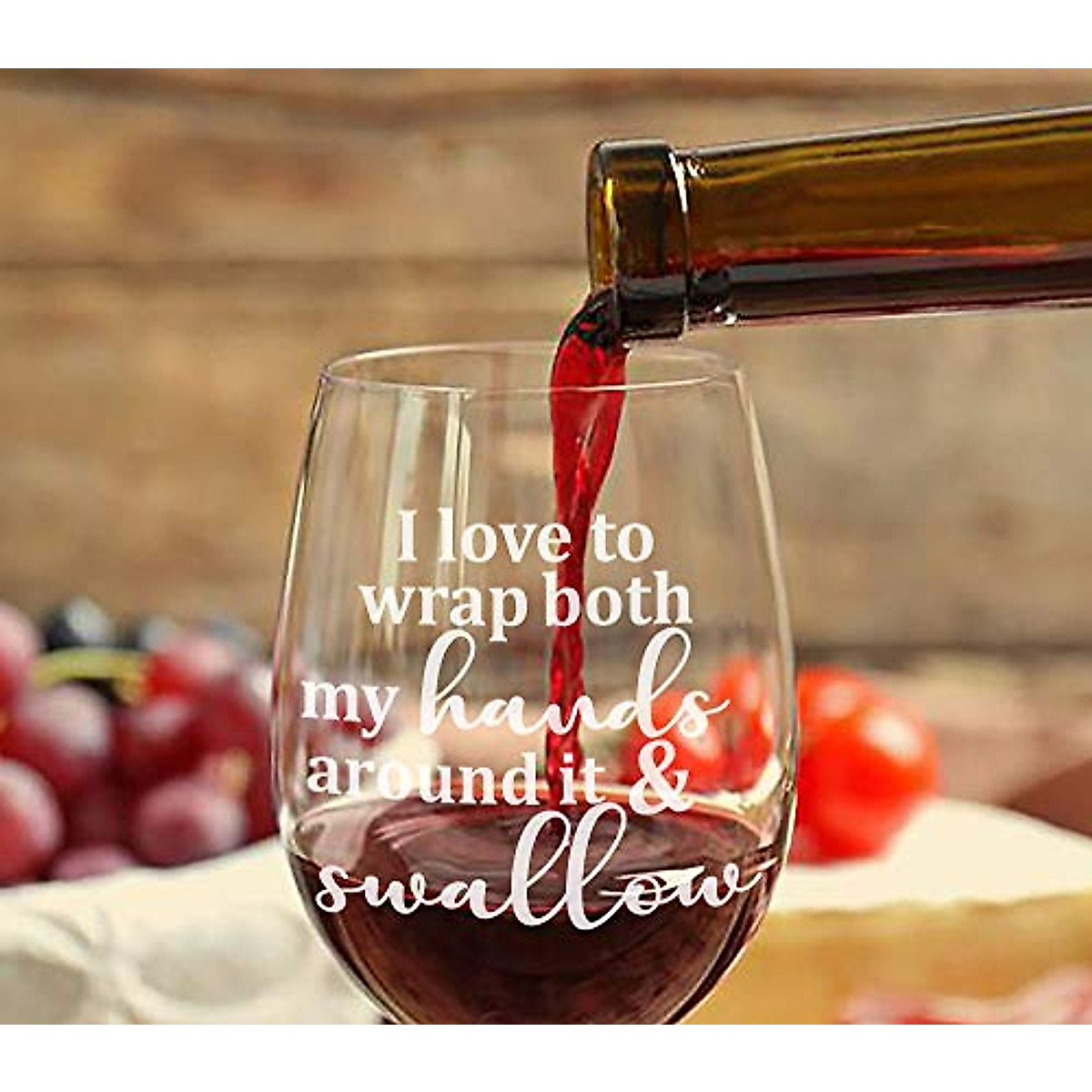 I love to wrap both my HANDS around it and SWALLOW | Funny Stemless wine glass | perfect for Bachelorette Gift | 21oz Laser Engraved Design | Gag Gift for Women