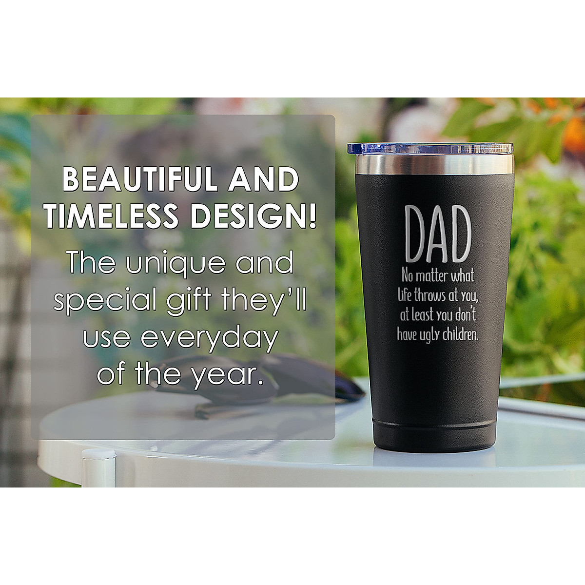 Sodilly Coffee Tumbler with Lid - Funny Coffee Tumbler - Humorous Father's Day Present - From Daughter or Son - Dad at Least You Don't Have Ugly Children - Dad Tumbler - Coffee Mug - 16 oz Tumbler