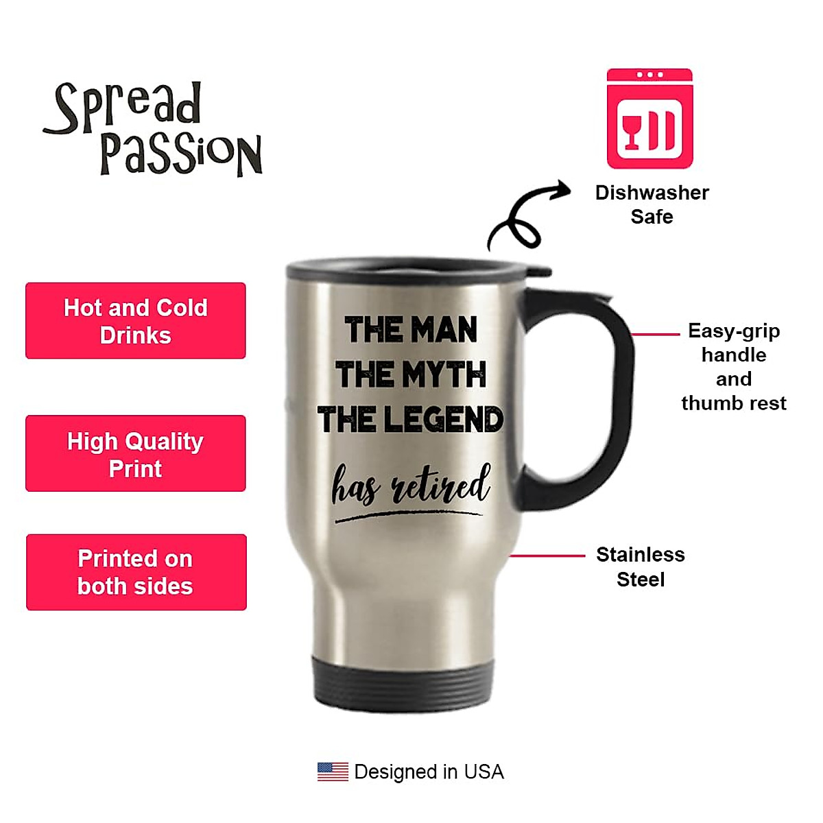 SpreadPassion The Man The Myth The Legend has Retired Travel Mug - Retirement Gifts - Novelty Birthday Gift Idea
