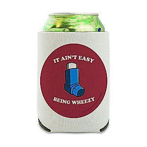 It Ain't Easy Being Wheezy Asthma Inhaler Funny Humor Can Cooler - Drink Sleeve Hugger Collapsible Insulator - Beverage Insulated Holder