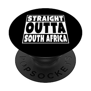 Straight Outta South Africa Gift For South African Family PopSockets Grip and Stand for Phones and Tablets