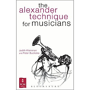 The Alexander Technique for Musicians (Kingfisher Readers)