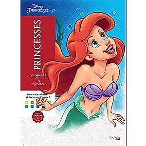 Coloriages mystères Disney - Princesses: Coloriez les chiffres et découvrez l'image