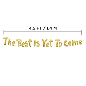 The Best Is Yet to Come Gold Glitter Banner - Going Away Party - Moving Party - New Job - Will Miss You - Funny Retirement and Graduation Party Supplies, Gifts and Decorations