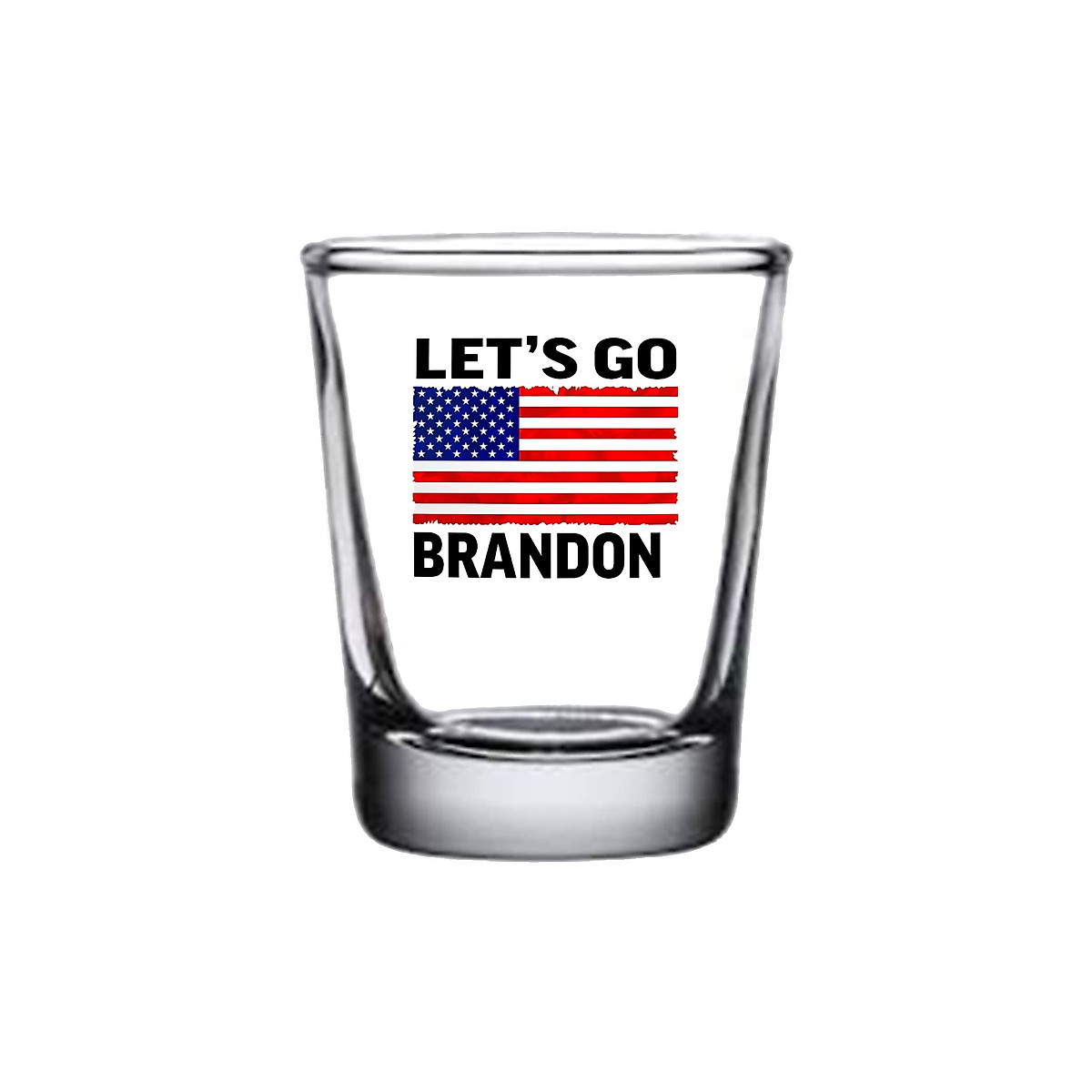 Funny Let's Go Brandon Shot Glass Gift For Republican or Conservative